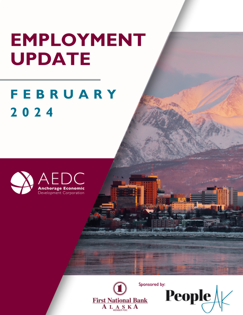 Anchorage Employment Report: February 2024 – AEDC